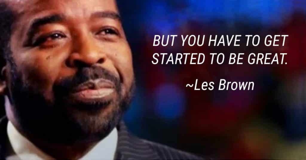 My 3 Favorite Les Brown Quotes
