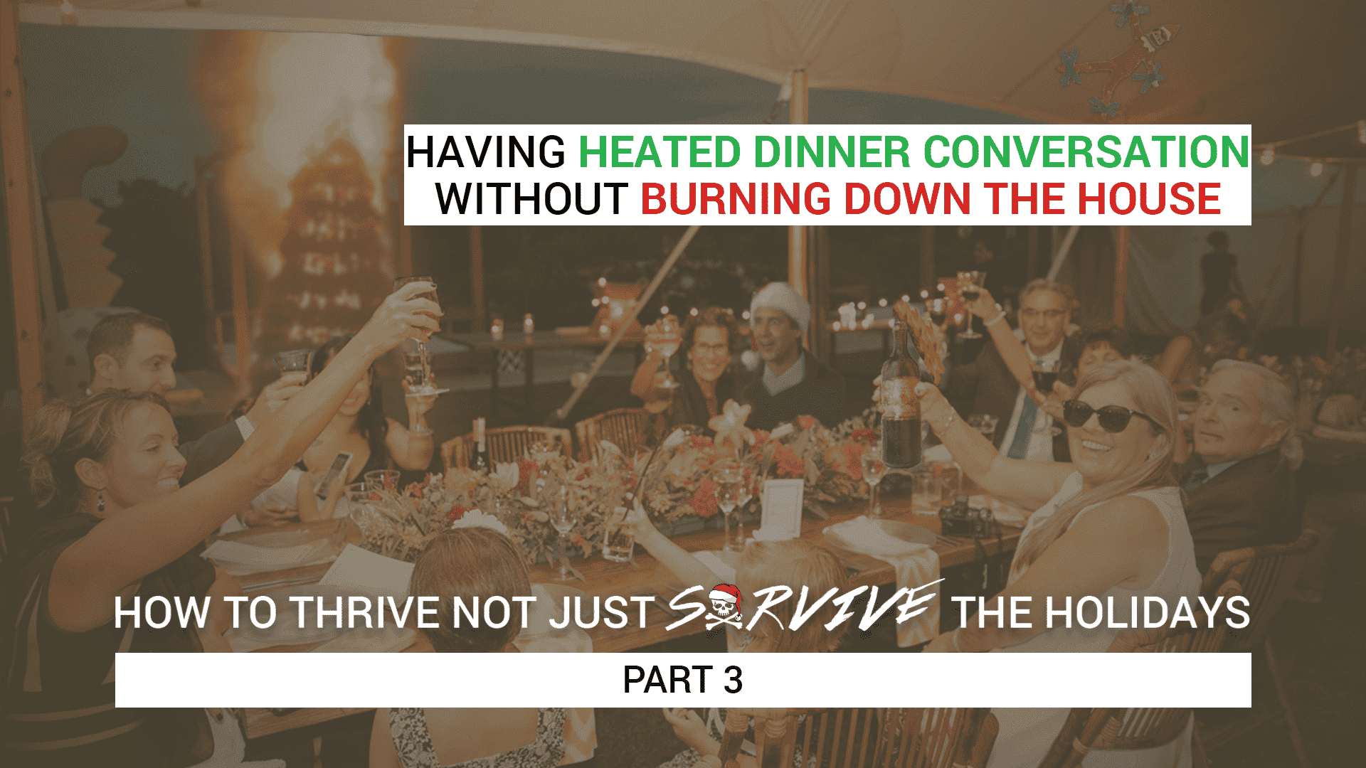 How to Have Heated Dinner Discussions with Your Family