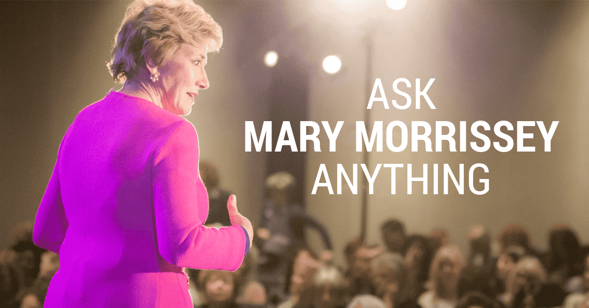 Ask Mary Morrissey Anything - Life & Transformation - Brave Thinking ...
