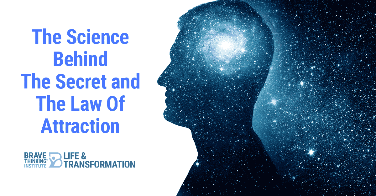 The Science Behind The Secret and The Law Of Attraction
