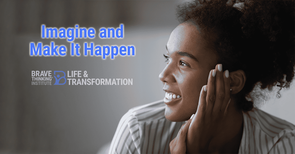 Imagine A Great Day and Make It Happen