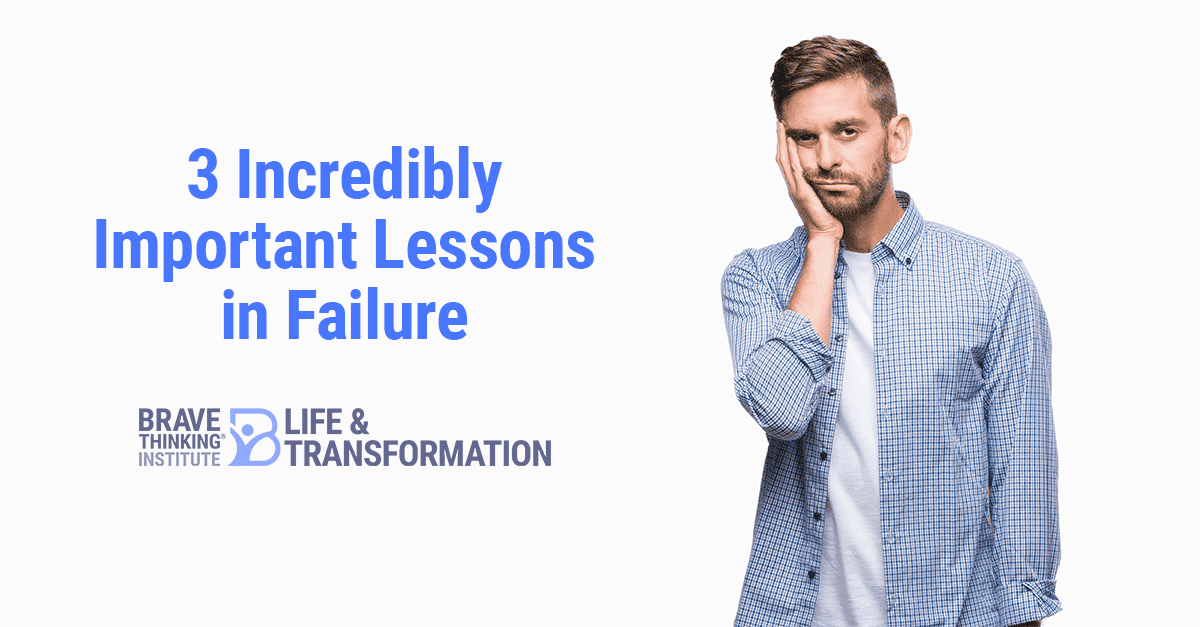 3 Incredibly Important Lessons in Failure