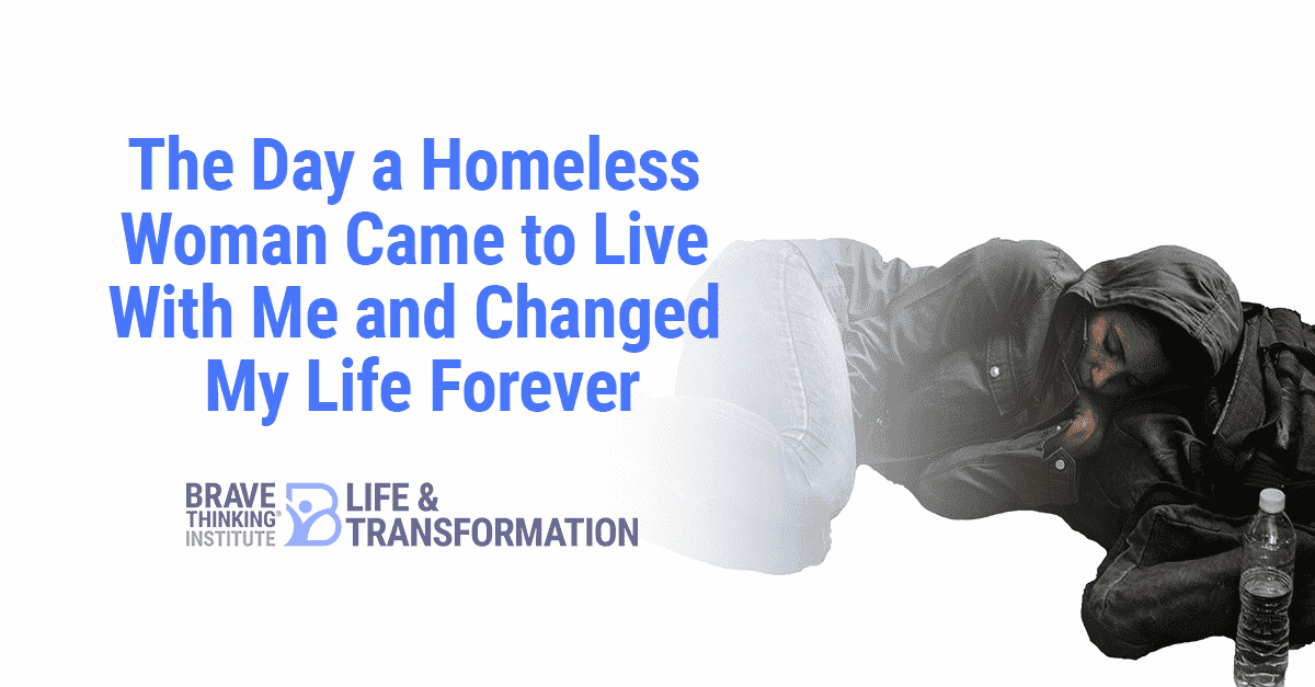 Living With a Homeless Woman Changed My Life