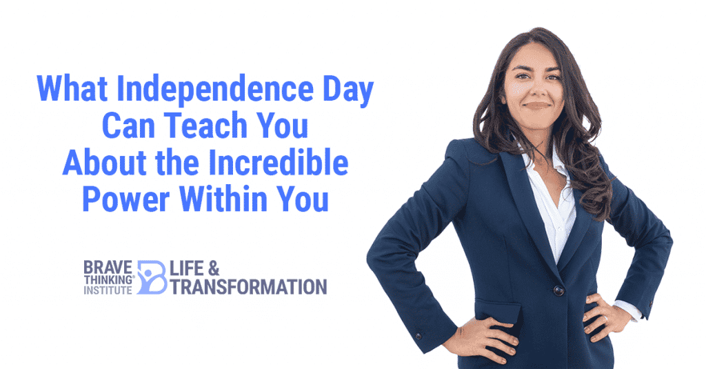 What Independence Day Can Teach You About the Power Within You