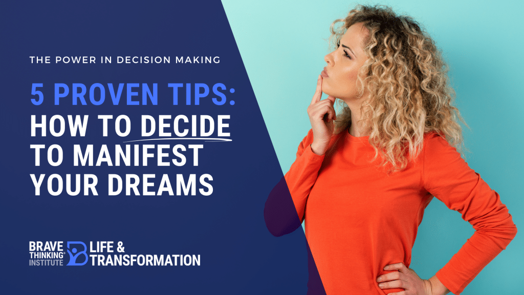 The Power in Decision Making | The Key to Manifest Your Dreams The ...
