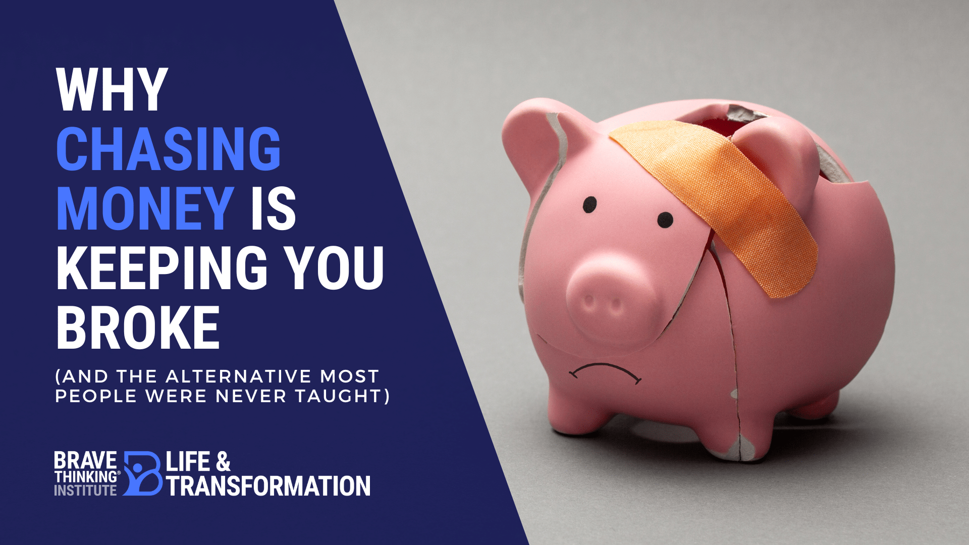 Why Chasing Money Is Keeping You Broke - Life & Transformation - Brave ...
