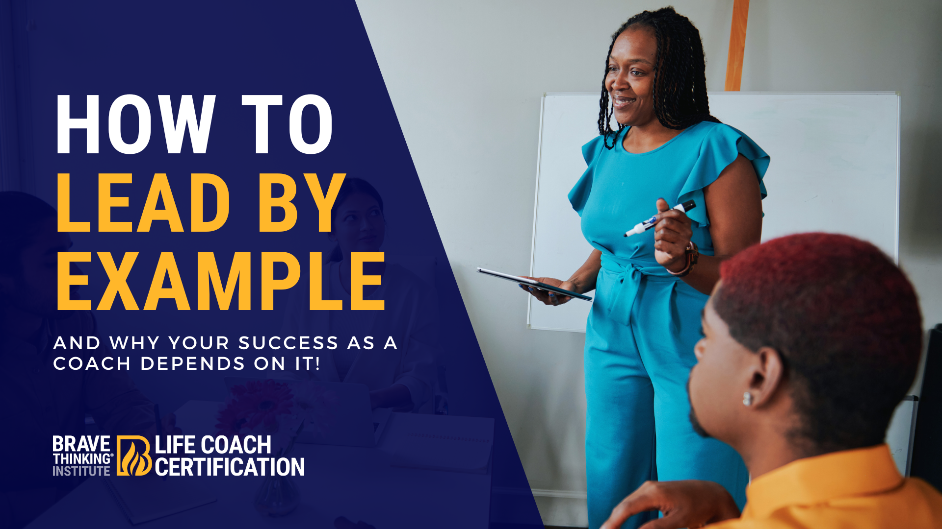 How to Lead By Example (And Why Your Coaching Business Depends On It ...
